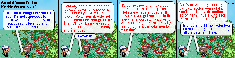 Welcome to Pebble Version where we "Gotta Catch 'em All" or something ...