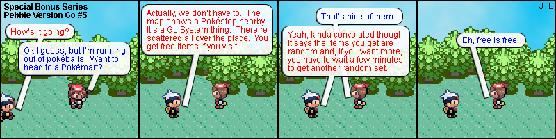 Welcome to Pebble Version where we "Gotta Catch 'em All" or something ...